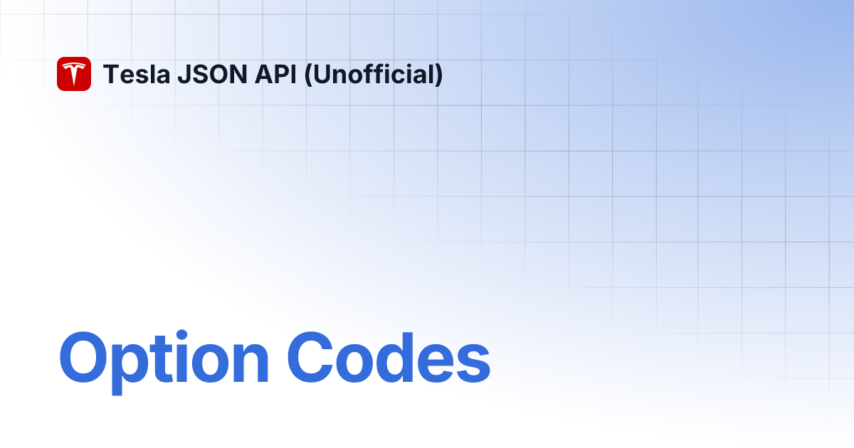 Option Codes | Tesla JSON API (Unofficial)